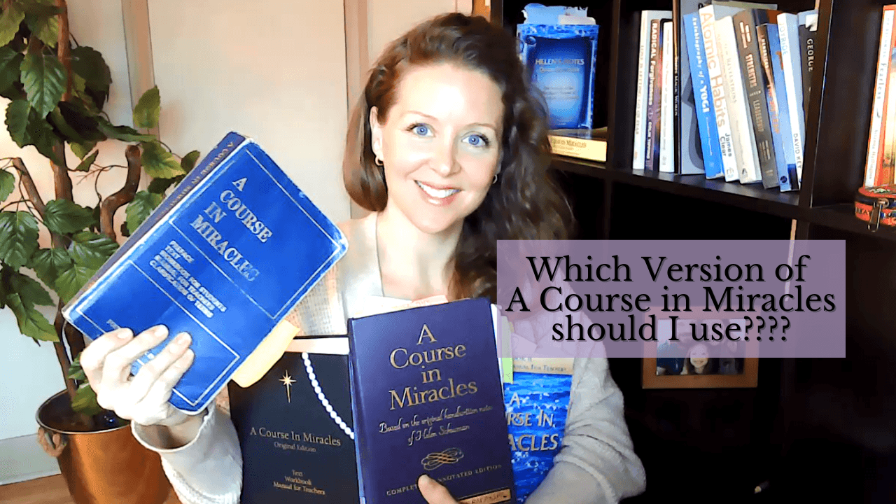 Which version of A Course in Miracles should I use? #ACIM - %%author ...